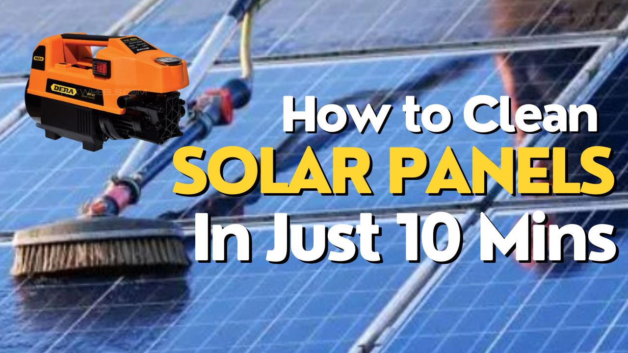 How To Wash Your Solar Panels Easy Guide to Clean Solar Panels | 4g ...
