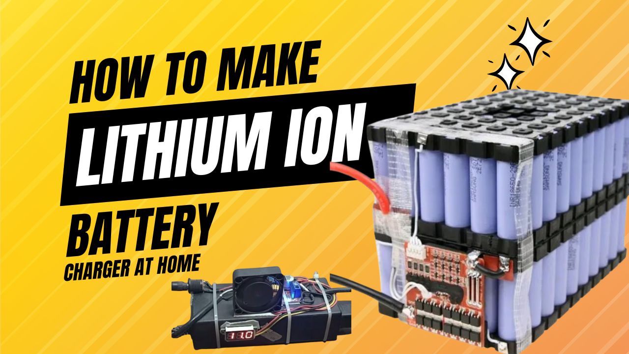 how to make lithium ion battery charger | 4g Packages