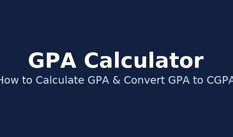 GPA Calculator – Fast, Accurate & CGPA Converter
